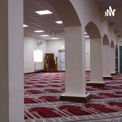 Official Northampton Mosque and Islamic Centre • A podcast on Spotify ...