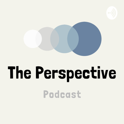The Perspective Podcast • A podcast on Spotify for Creators