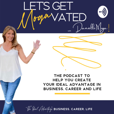 Let's get "Mogavated" with Danielle Moga • A podcast on Spotify for ...