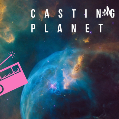 Casting Planet • A podcast on Spotify for Creators