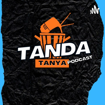 Tanda Tanya Podcast • A podcast on Spotify for Creators