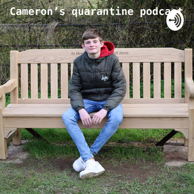 Cameron’s quarantine podcast • A podcast on Spotify for Creators