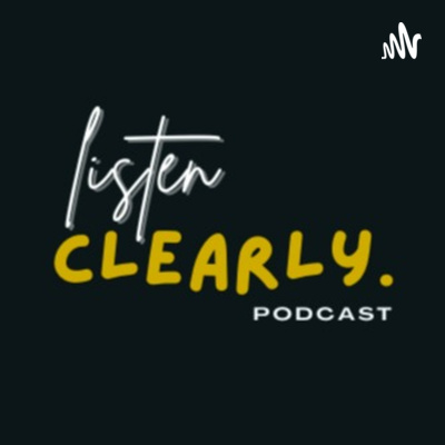 Listen Clearly • A podcast on Spotify for Creators