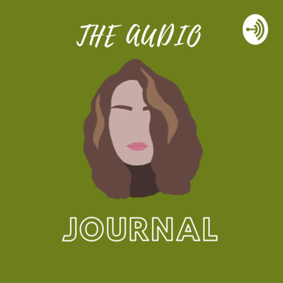 The Audio Journal • A podcast on Spotify for Creators