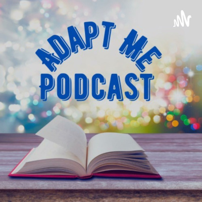 Adapt Me Podcast • A podcast on Spotify for Creators