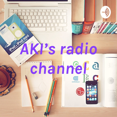AKI's radio channel • A podcast on Spotify for Creators
