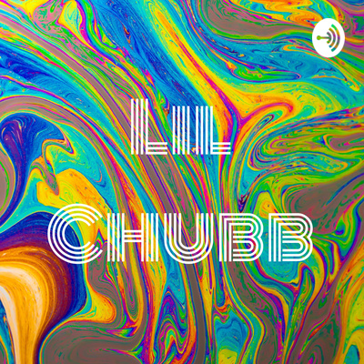 Lil Chubb • A podcast on Spotify for Creators
