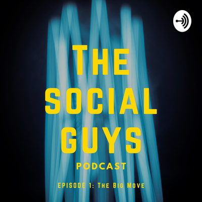 The Social Guys • A podcast on Spotify for Creators