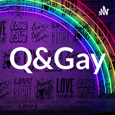Q&Gay • A podcast on Spotify for Podcasters