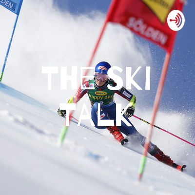 The Ski Talk • A podcast on Spotify for Creators