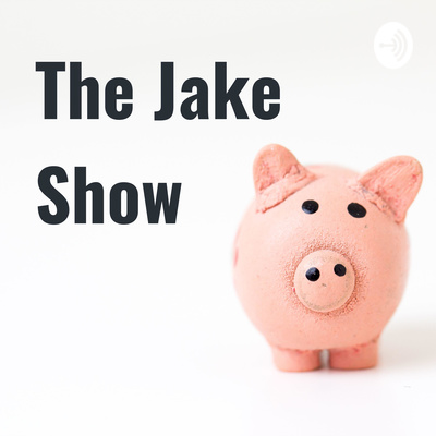 The Jake Show • A podcast on Spotify for Podcasters