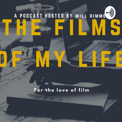 Will's World Of Film • A podcast on Spotify for Creators