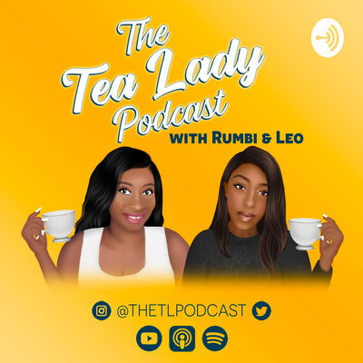 The Tea Lady Podcast • A podcast on Spotify for Creators