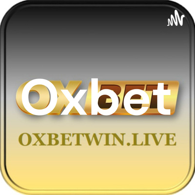 Oxbet • A podcast on Spotify for Podcasters