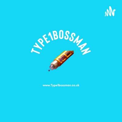 The Type1bossman Show • A podcast on Spotify for Creators