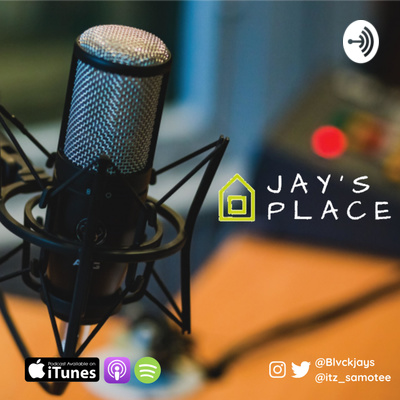 Jay’s Place • A podcast on Spotify for Creators