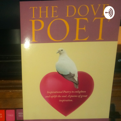 Inspirational Poems by The Dove Poet