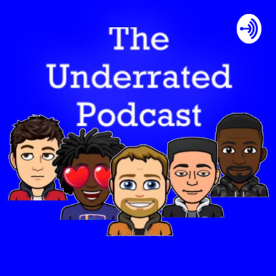 The Underrated Podcast • A podcast on Spotify for Creators