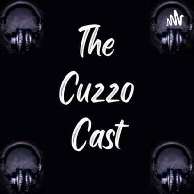 The Cuzzo Cast • A podcast on Spotify for Creators