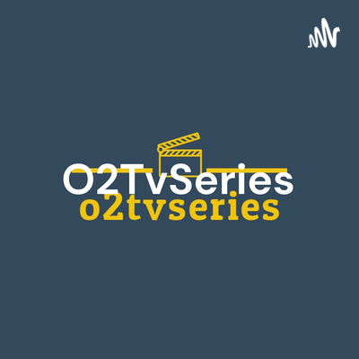 O2TvSeries - Watch Free Movies and Tv Shows • A podcast on Spotify for ...
