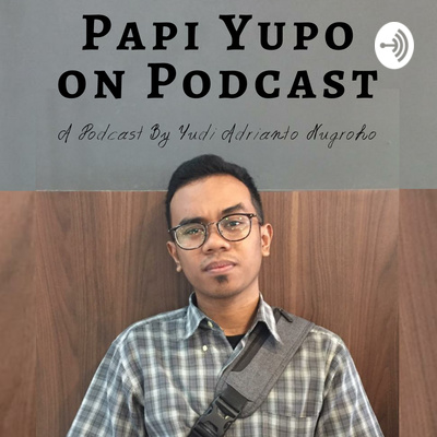Papi Yupo • A podcast on Spotify for Creators
