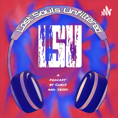 Lost Souls Unfiltered • A podcast on Spotify for Creators