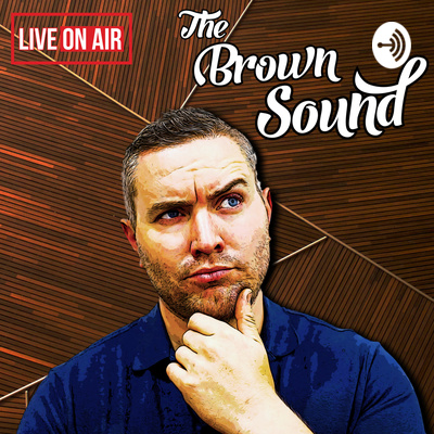 The Brown Sound • A podcast on Spotify for Creators