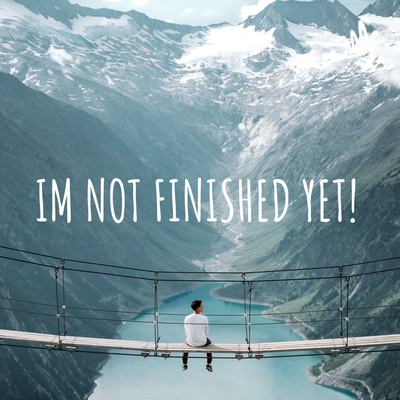 IM NOT FINISHED YET! • A podcast on Spotify for Podcasters