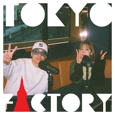 TOKYO FACTORY • A podcast on Spotify for Creators