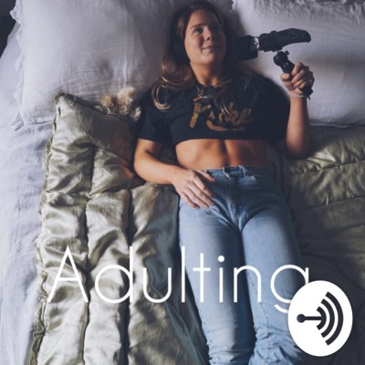 Adulting • A podcast on Spotify for Podcasters