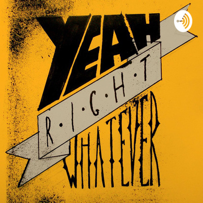 The Whatever Podcast • A podcast on Spotify for Podcasters