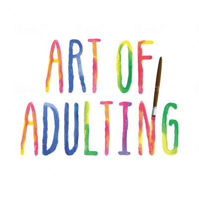 Art Of Adulting • A podcast on Spotify for Podcasters