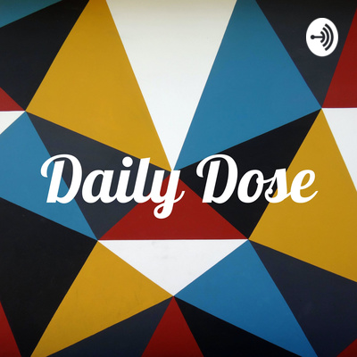 Daily Dose • A podcast on Spotify for Podcasters