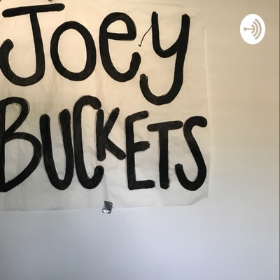 The Joey Buckets Breakdown • A podcast on Spotify for Creators