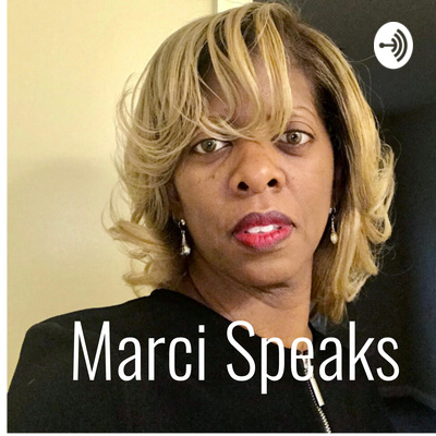 Marci Speaks • A podcast on Spotify for Creators