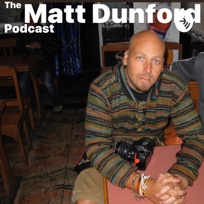 The Matt Dunford Podcast • A podcast on Spotify for Creators