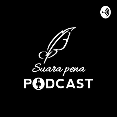 Suara Pena Podcast • A podcast on Spotify for Podcasters