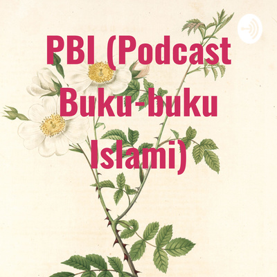 PBI (Podcast Buku-buku Islami) • A podcast on Spotify for Creators