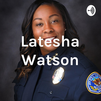 Latesha Watson • A podcast on Spotify for Creators