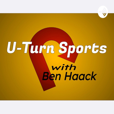 U-Turn Sports with Ben Haack • A podcast on Spotify for Podcasters