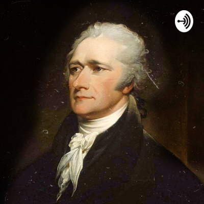 Who is Alexander Hamilton? • A podcast on Spotify for Creators