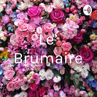 Le’ Brumaire • A podcast on Spotify for Creators