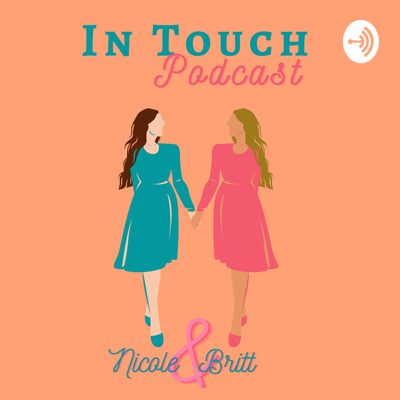 In Touch Podcast • A podcast on Spotify for Creators