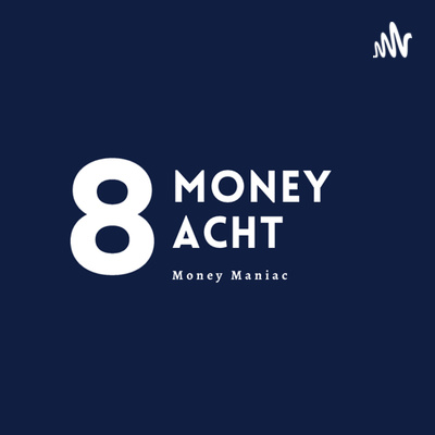 Money Acht • A podcast on Spotify for Creators