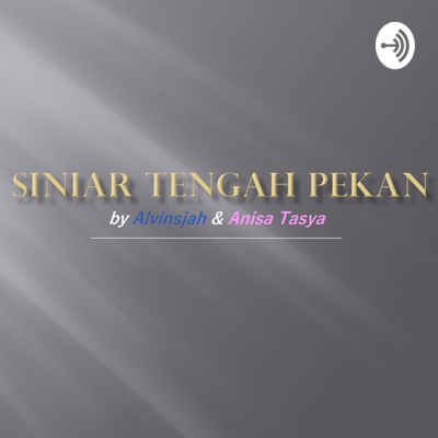 Siniar Tengah Pekan • A podcast on Spotify for Podcasters