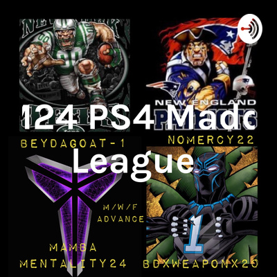 MM24 PS4 Madden League • A podcast on Spotify for Creators