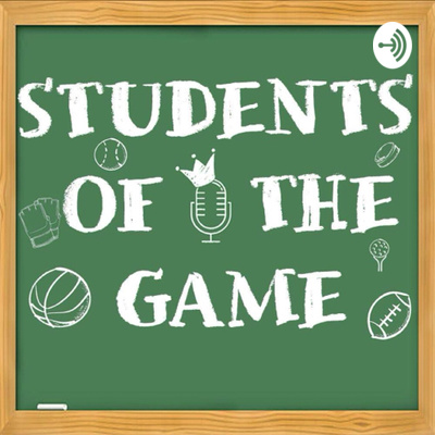 Students of the Game • A podcast on Spotify for Creators