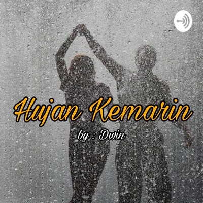 Hujan kemarin Sore • A podcast on Spotify for Podcasters