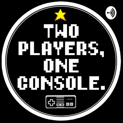 Two Players One Console • A podcast on Spotify for Creators