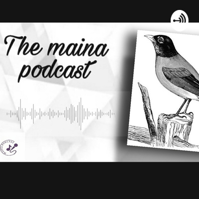 Maina • A podcast on Spotify for Podcasters